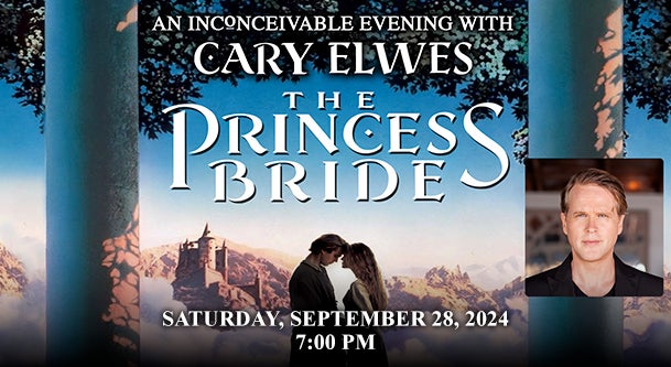 The Princess Bride with Cary Elwes | Genesee Theatre