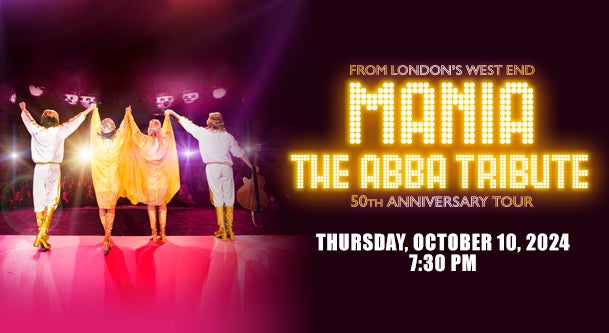 MANIA: The ABBA Tribute | Genesee Theatre