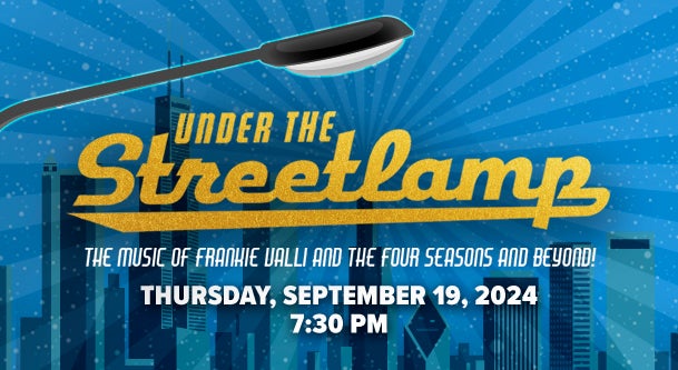 Under the Streetlamp | Genesee Theatre