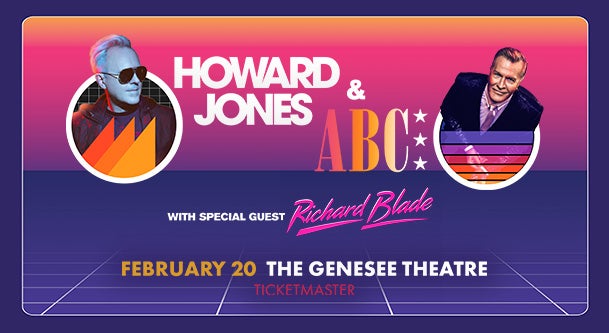 Howard Jones & ABC with Richard Blade | Genesee Theatre