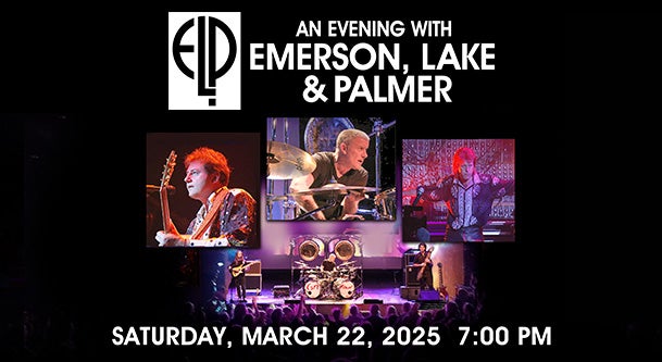 An Evening with Emerson, Lake & Palmer | Genesee Theatre