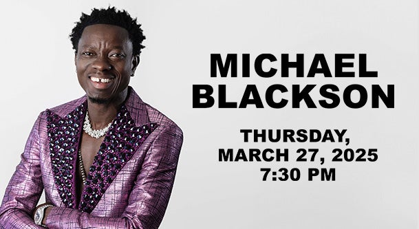 Michael Blackson | Genesee Theatre